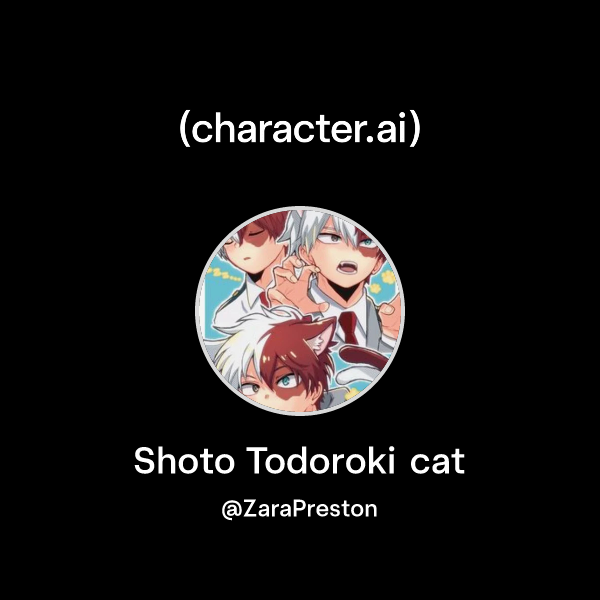Chat with Shoto Todoroki cat | character.ai | AI Chat, Reimagined–Your ...