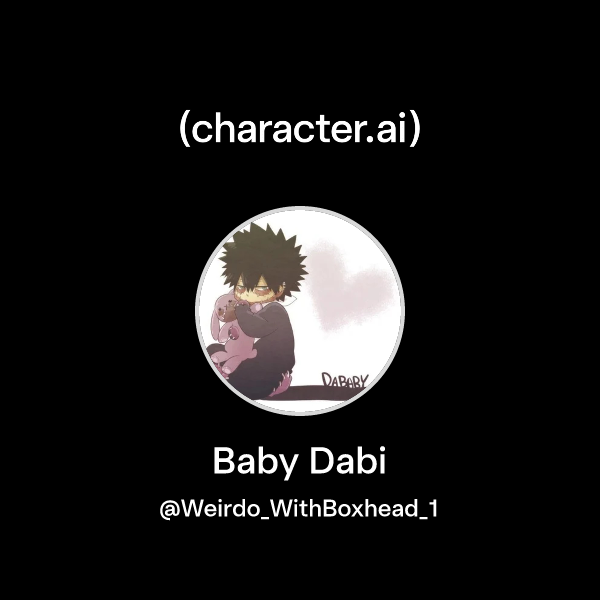 Chat with Baby Dabi | character.ai | AI Chat, Reimagined–Your Words ...