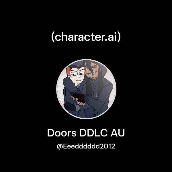 Chat with Doors DDLC AU | character.ai | AI Chat, Reimagined–Your Words ...