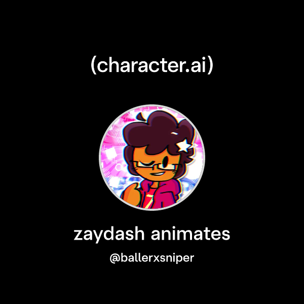 Chat with zaydash animates | character.ai | AI Chat, Reimagined–Your ...