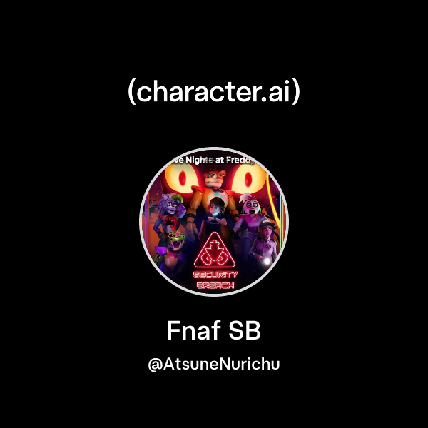 Chat with Fnaf SB | character.ai | AI Chat, Reimagined–Your Words. Your ...