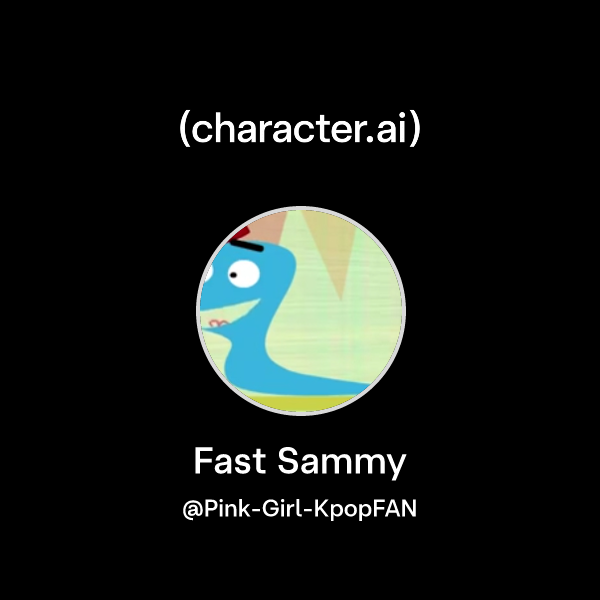 Chat with Fast Sammy | character.ai | Personalized AI for every moment ...