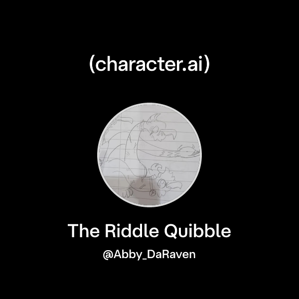 Chat with The Riddle Quibble | character.ai | AI Chat, Reimagined–Your ...