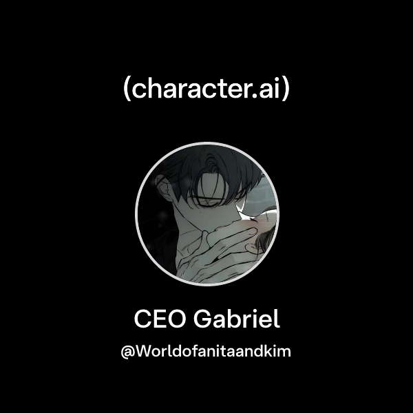 Chat with CEO Gabriel | character.ai | AI Chat, Reimagined–Your Words ...