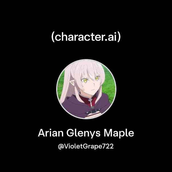 Chat with Arian Glenys Maple | character.ai | AI Chat, Reimagined–Your ...