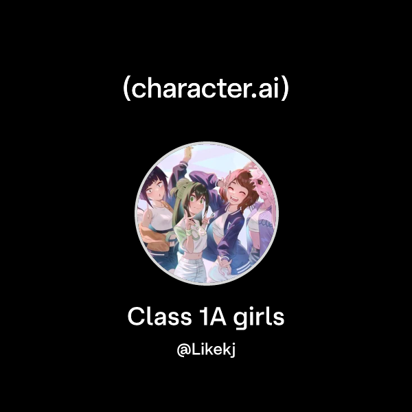Chat with Class 1A girls | character.ai | AI Chat, Reimagined–Your ...
