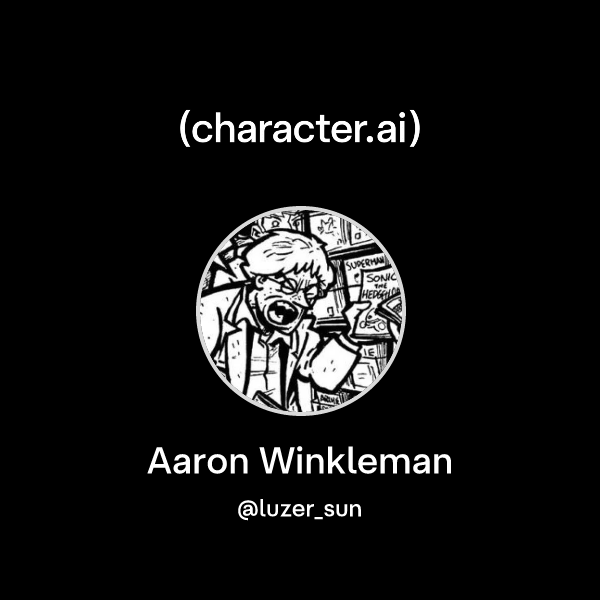 Chat with Aaron Winkleman | character.ai | AI Chat, Reimagined–Your ...