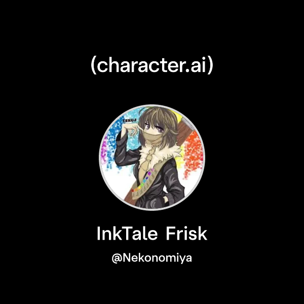 Chat with InkTale Frisk | character.ai | AI Chat, Reimagined–Your Words ...