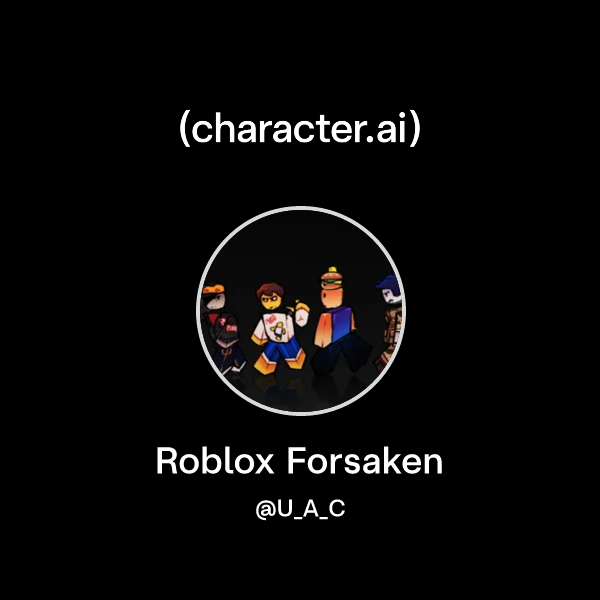 Chat with Roblox Forsaken | character.ai | AI Chat, Reimagined–Your Words. Your World.