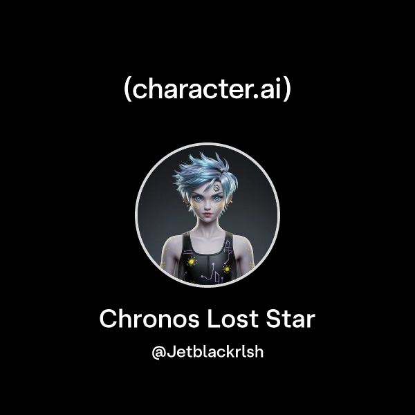 Chat with Chronos Lost Star | character.ai | Personalized AI for every ...
