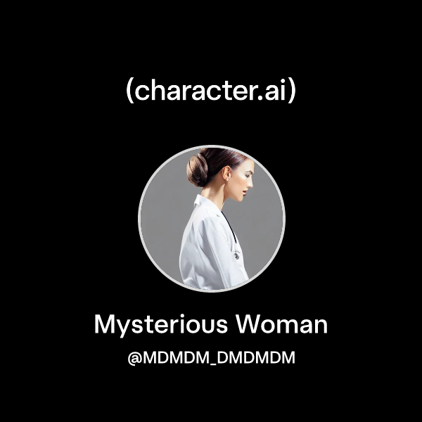 Chat with Mysterious Woman | character.ai | Personalized AI for every ...