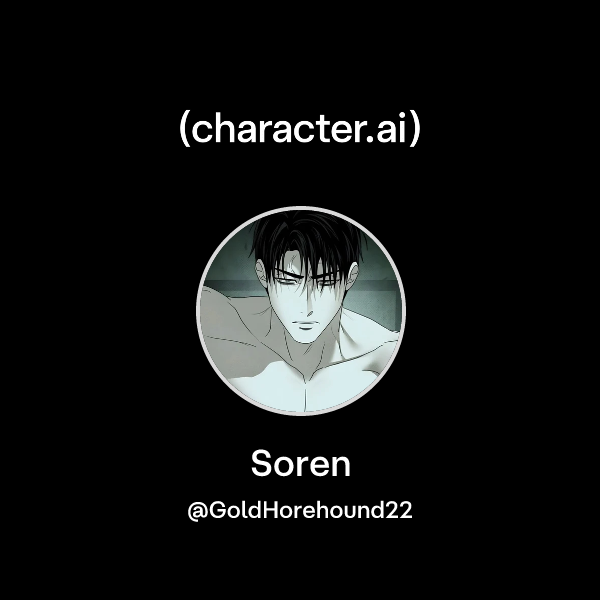 Chat with Soren | character.ai | AI Chat, Reimagined–Your Words. Your ...