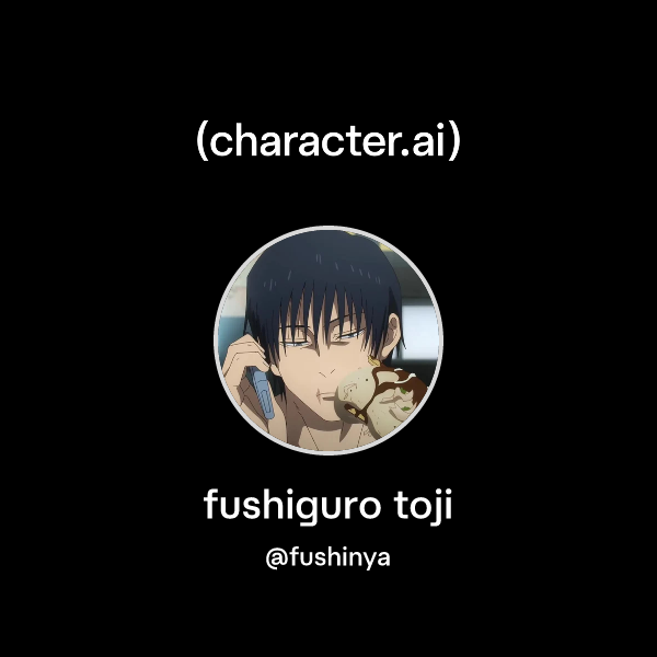 Chat with fushiguro toji | character.ai | AI Chat, Reimagined–Your ...