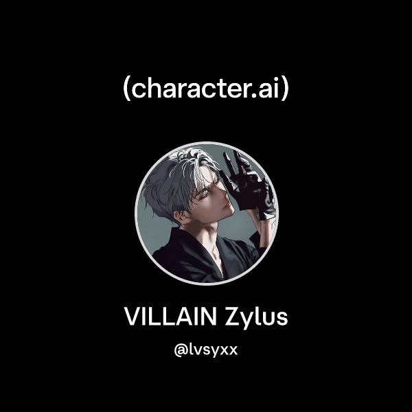 Chat with VILLAIN Zylus | character.ai | AI Chat, Reimagined–Your Words ...