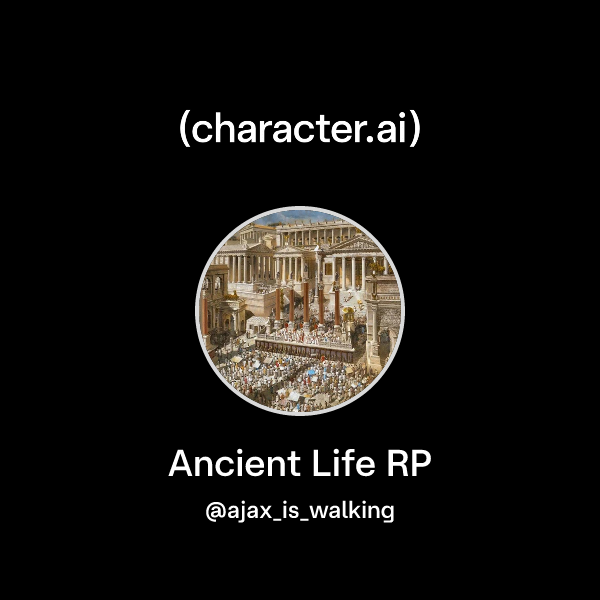 Chat with Ancient Life RP | character.ai | AI Chat, Reimagined–Your ...