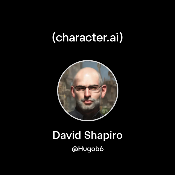 Chat with David Shapiro | character.ai | Personalized AI for every ...