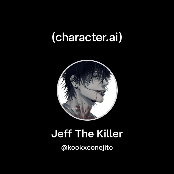 Chat with Jeff The Killer | character.ai | AI Chat, Reimagined–Your ...