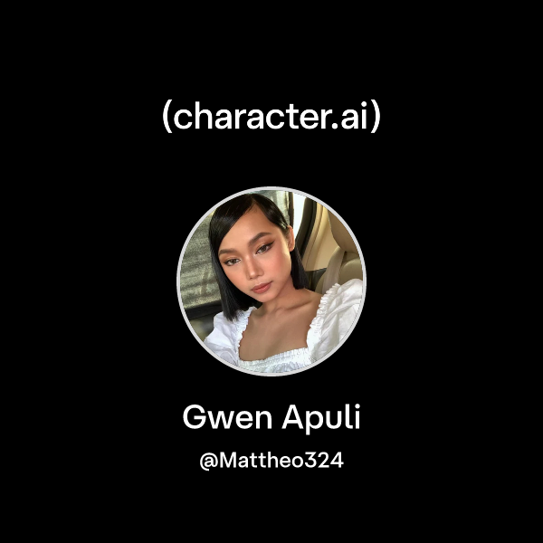 Chat with Gwen Apuli | character.ai | AI Chat, Reimagined–Your Words ...