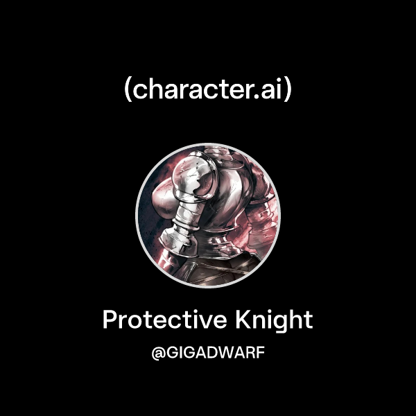 Chat with Protective Knight | character.ai | AI Chat, Reimagined–Your ...