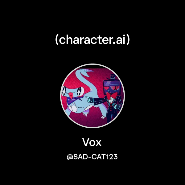 Chat with Vox | character.ai | AI Chat, Reimagined–Your Words. Your World.