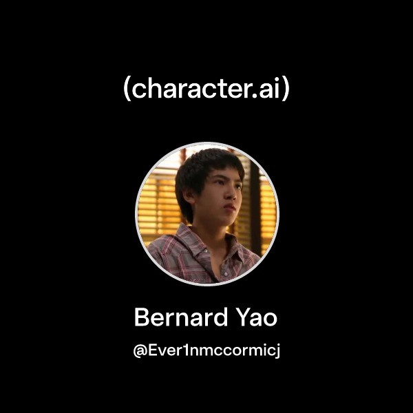 Chat with Bernard Yao | character.ai | Personalized AI for every moment ...