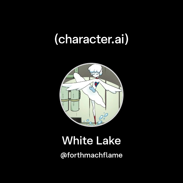 Chat with White Lake | character.ai | Personalized AI for every moment ...