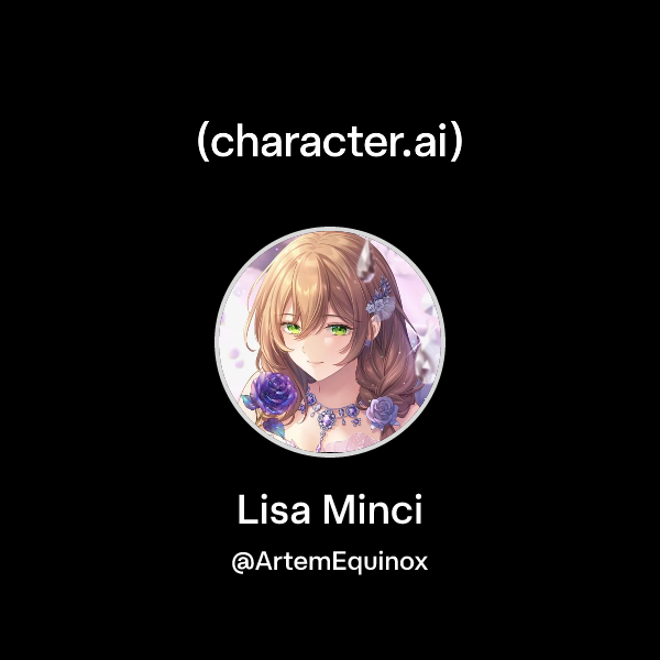 Chat with Lisa Minci | character.ai | AI Chat, Reimagined–Your Words ...