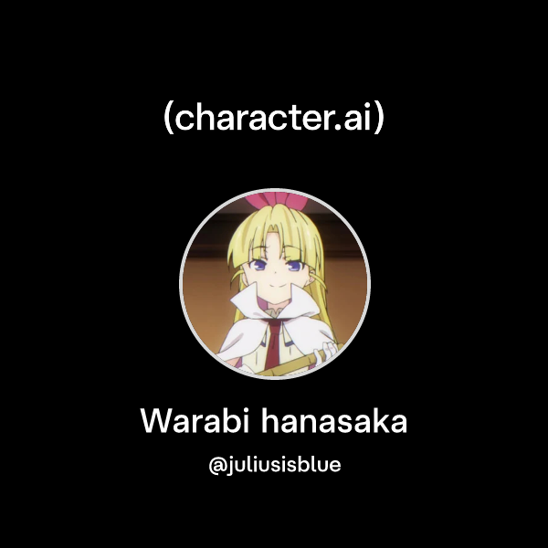 Chat with Warabi hanasaka | character.ai | AI Chat, Reimagined–Your ...
