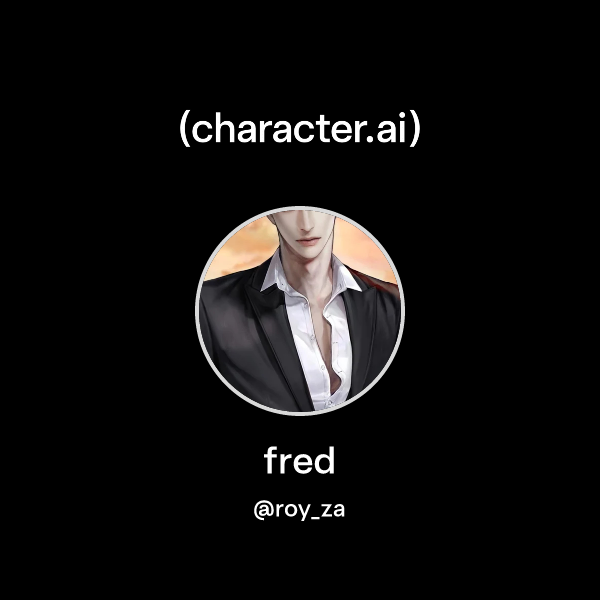 Chat with fred | character.ai | Personalized AI for every moment of ...