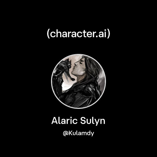 Chat with Alaric Sulyn | character.ai | Personalized AI for every ...