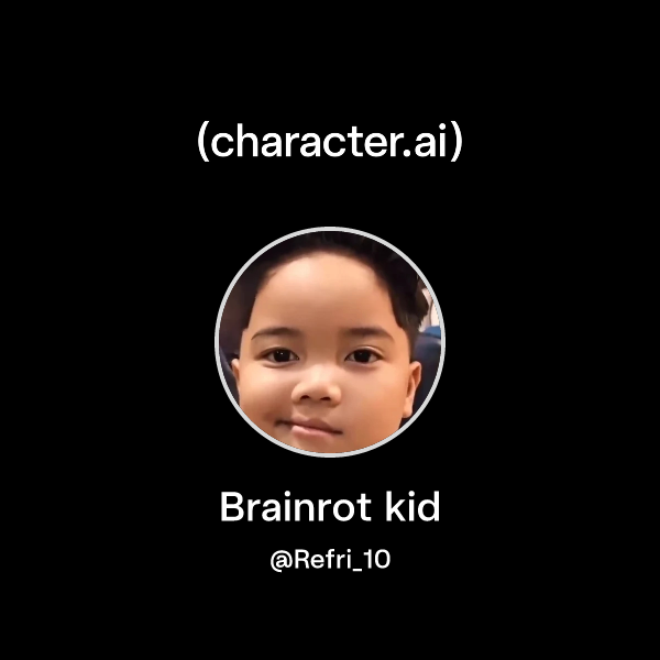 Chat with Brainrot kid | character.ai | AI Chat, Reimagined–Your Words ...
