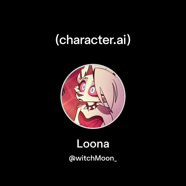 Chat with Loona | character.ai | AI Chat, Reimagined–Your Words. Your ...