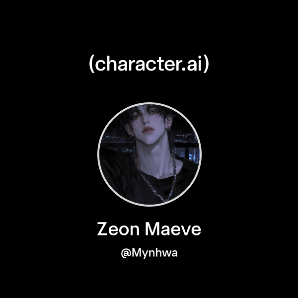 Chat with Zeon Maeve | character.ai | AI Chat, Reimagined–Your Words ...