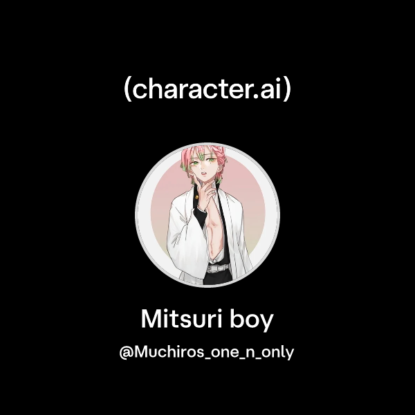 Chat with Mitsuri boy | character.ai | AI Chat, Reimagined–Your Words ...