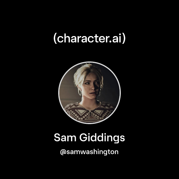 Chat with Sam Giddings | character.ai | AI Chat, Reimagined–Your Words ...