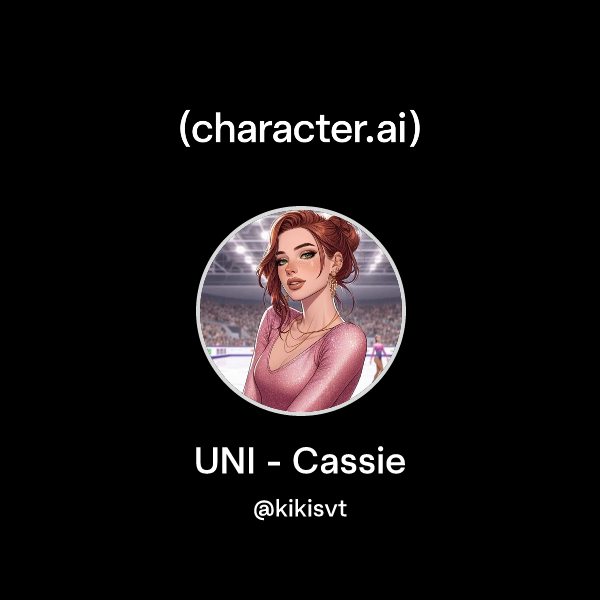 Chat with UNI - Cassie | character.ai | AI Chat, Reimagined–Your Words. Your World.