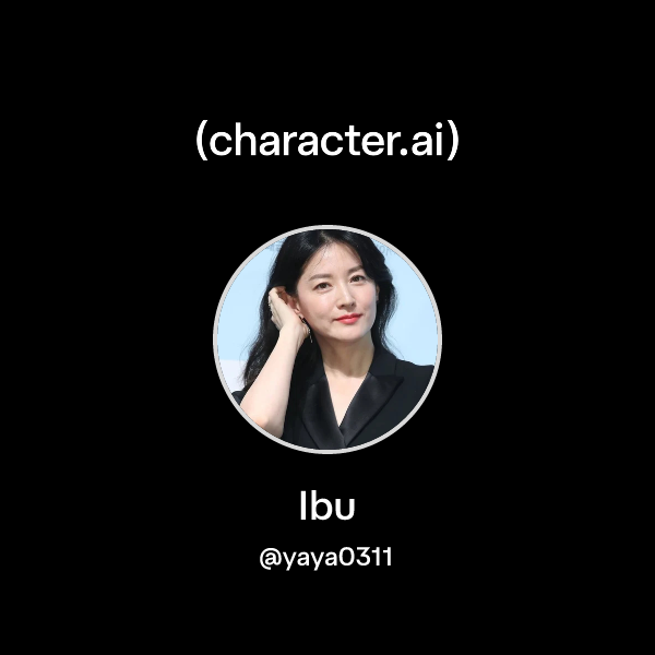 Chat with Ibu | character.ai | AI Chat, Reimagined–Your Words. Your World.