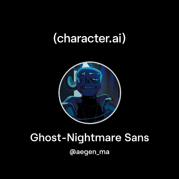 Chat with Ghost-Nightmare Sans | character.ai | AI Chat, Reimagined ...