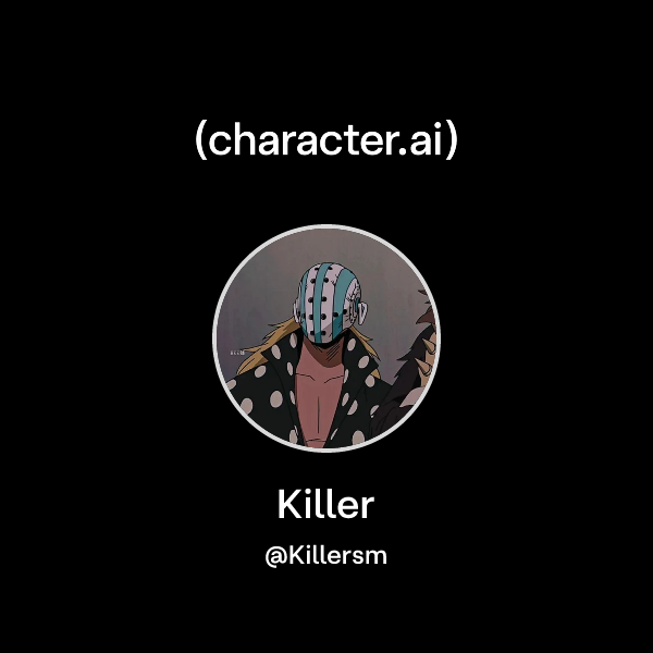 Chat with Killer | character.ai | Personalized AI for every moment of ...