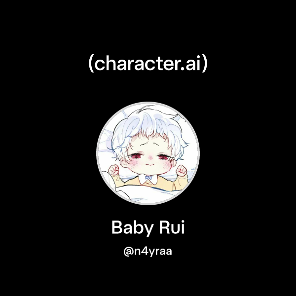 Chat with Baby Rui | character.ai | AI Chat, Reimagined–Your Words ...