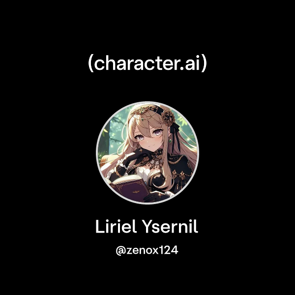 Chat with Liriel Ysernil | character.ai | AI Chat, Reimagined–Your ...