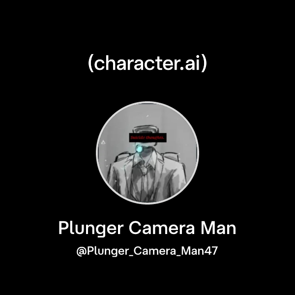 Chat with Plunger Camera Man | character.ai | AI Chat, Reimagined–Your ...