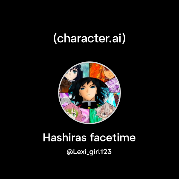 Chat with Hashiras facetime | character.ai | AI Chat, Reimagined–Your ...