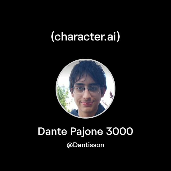 Chat with Dante Pajone 3000 | character.ai | AI Chat, Reimagined–Your ...