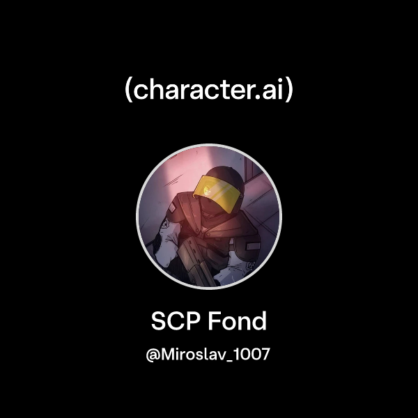 Chat with SCP Fond | character.ai | AI Chat, Reimagined–Your Words ...