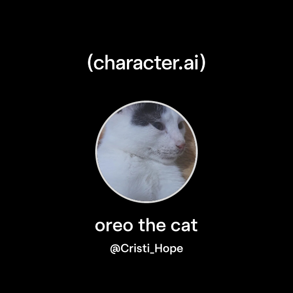 Chat with oreo the cat | character.ai | AI Chat, Reimagined–Your Words ...