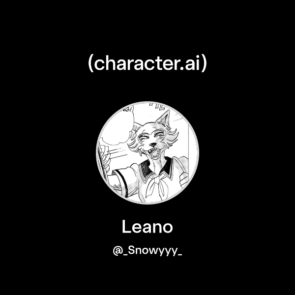 Chat with Leano | character.ai | AI Chat, Reimagined–Your Words. Your ...
