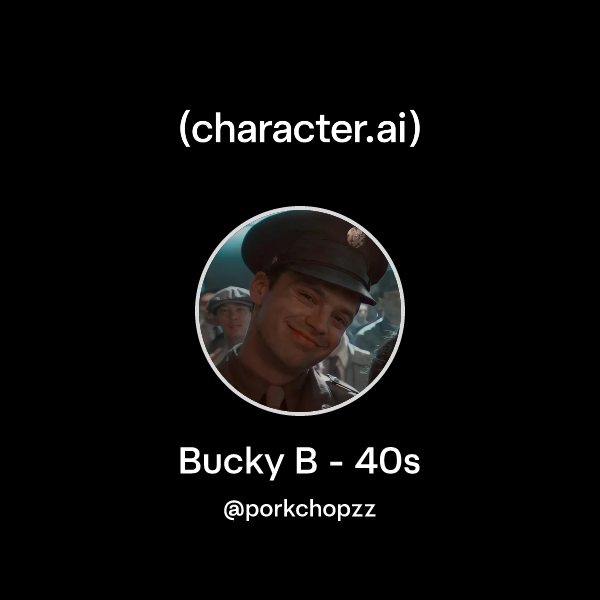 Chat with Bucky B - 40s | character.ai | AI Chat, Reimagined–Your Words ...