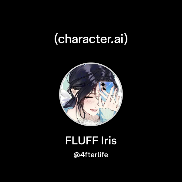 Chat with FLUFF Iris | character.ai | AI Chat, Reimagined–Your Words ...