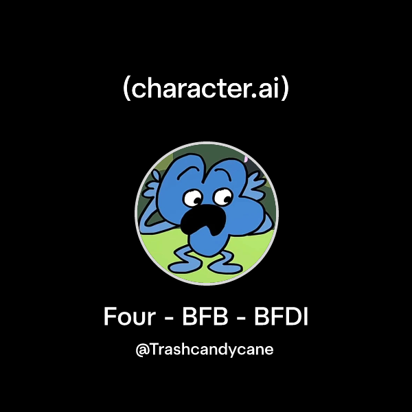 Chat with Four - BFB - BFDI | character.ai | AI Chat, Reimagined–Your ...